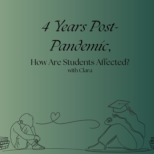 Stream episode 4 Years Post - Pandemic, How Students Are Affected by ...
