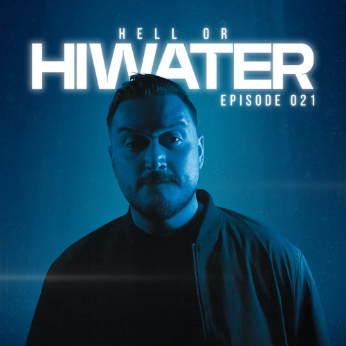 Hiwater - Hell or HIWATER 021 2026-01-20