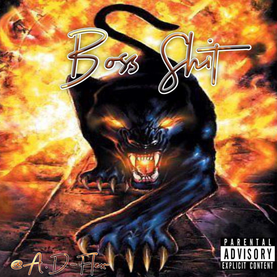 Stream BOSS SHIT! by AD-Flex | Listen online for free on SoundCloud