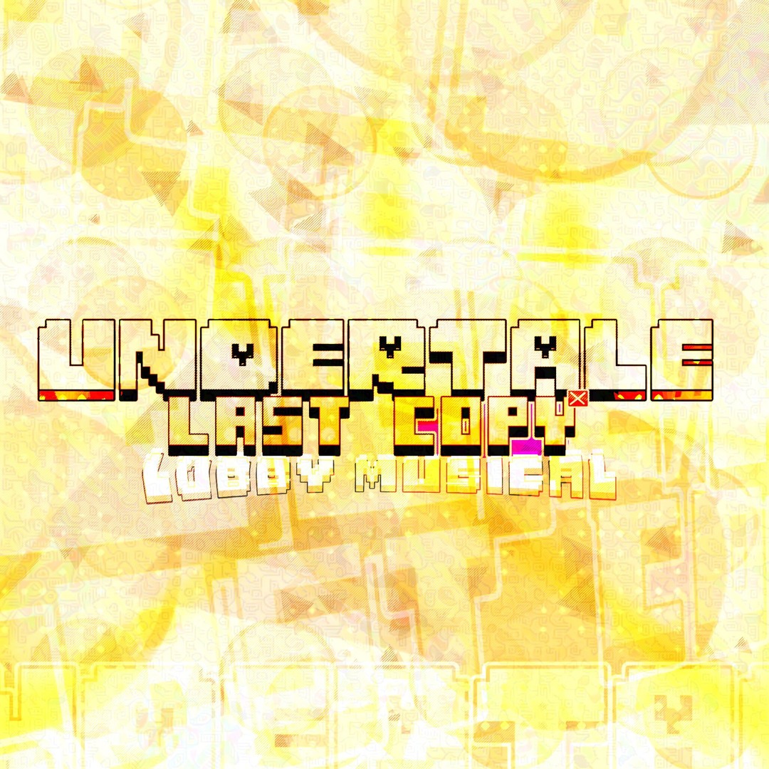 Stream [Undertale Last Copy] - Lobby Theme 1 by [UNDERTALE: Last Copy ...