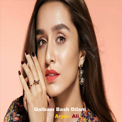 Qalbam bash Dilam - Listen to music