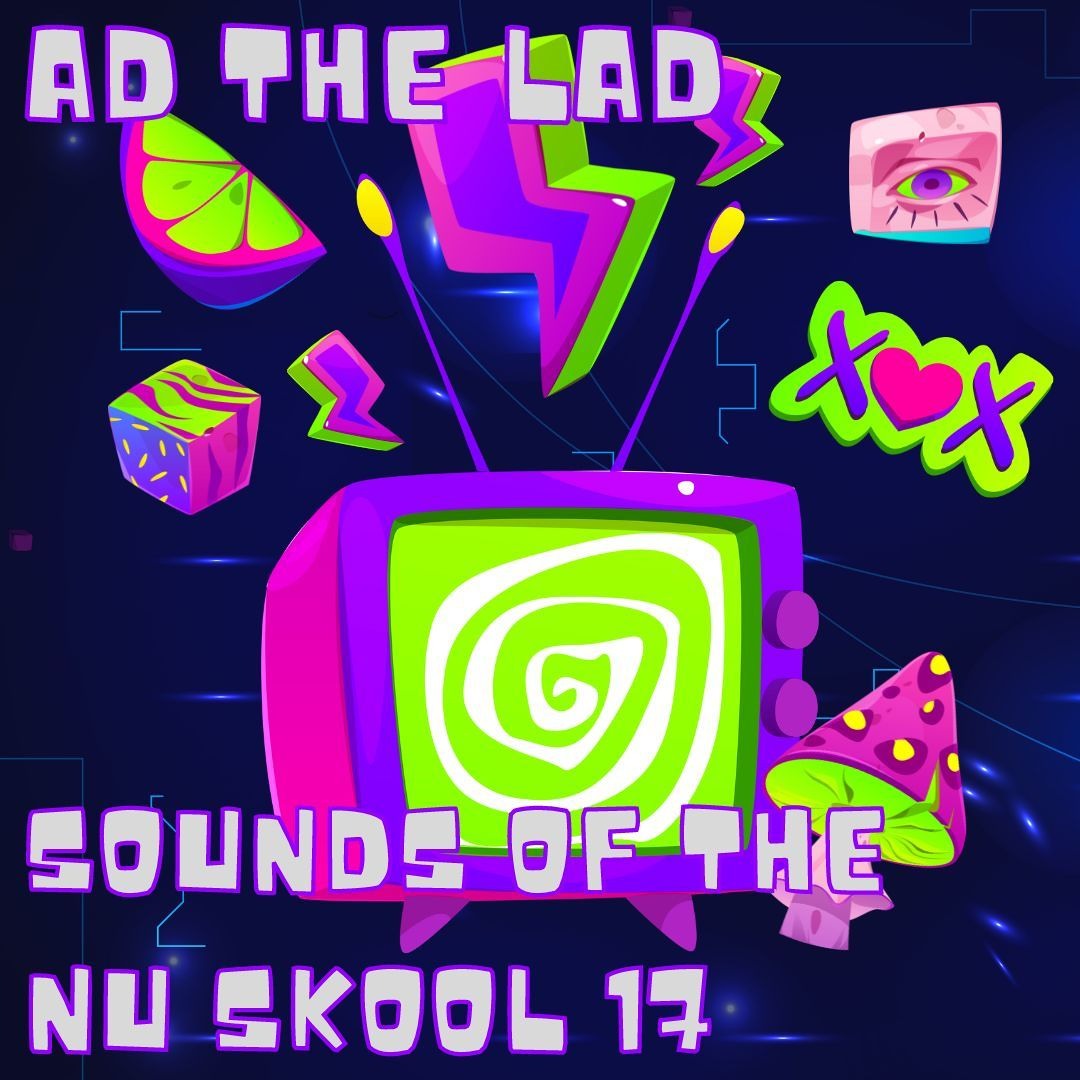 Stream Sounds Of The Nu Skool 17 (Free Download) by Adam Brophy ...