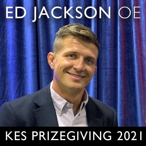 Stream Ed Jackson OE - 2021 Prizegiving Speech by KES Bath | Listen ...