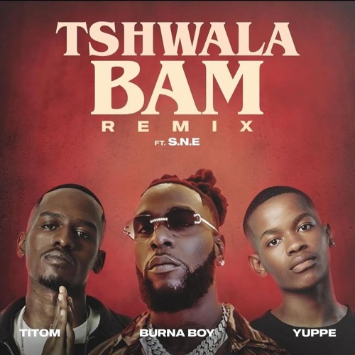 Stream Tshwala Bami - BURNA BOY REMIX by E PAIN DEM 2 | Listen online ...