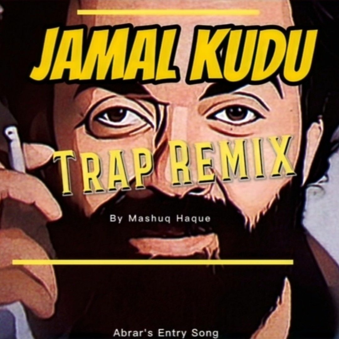 Stream Jamal Kudu (Mashuq Haque Remix) by Mashuq Haque | Listen online for free on SoundCloud