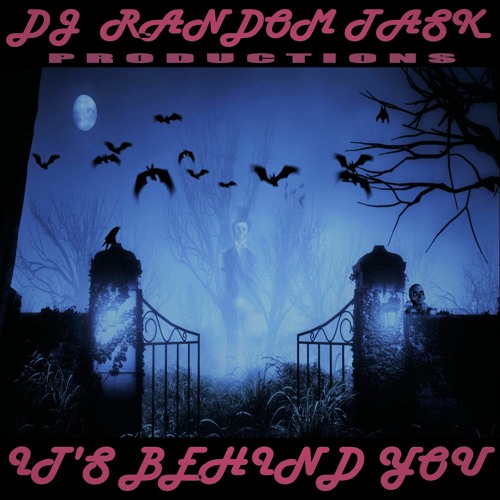 Stream It's Behind You - Random Task Productions by RANDOM TASK ...