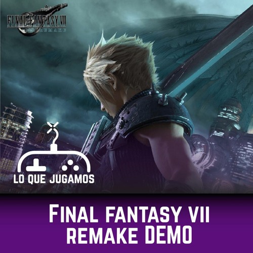 Stream episode 2 - Final Fantasy VII Remake DEMO 2 Turbo Alpha Champion ...