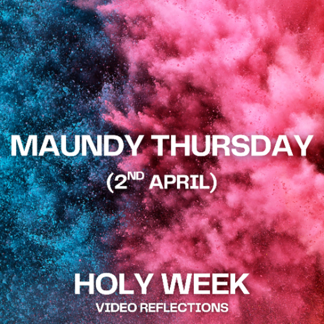 Stream Holy Week Reflections 2026 - Maundy Thursday by Ebenezer Church ...