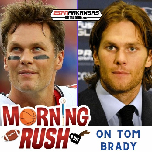 Stream episode The Morning Rush on Tom Brady's legacy by Hit That Line ...