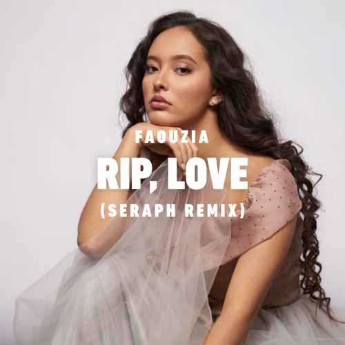 Stream RIP, Love (Seraph Remix) by SERAPH | Listen online for free on ...