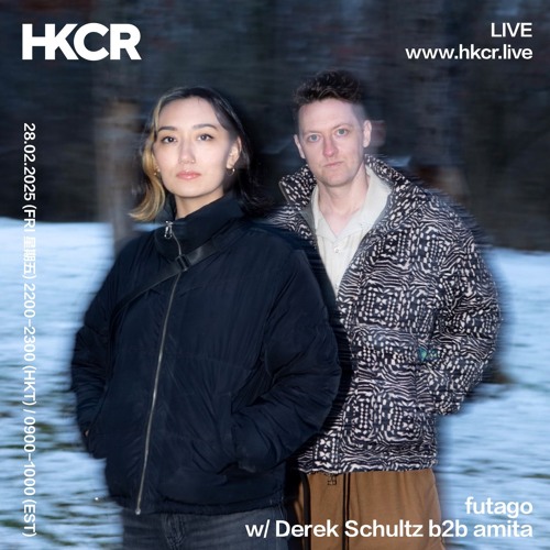 Stream futago w/ Derek Schultz b2b amita - 28/02/2025 by HKCR | Listen online for free on SoundCloud
