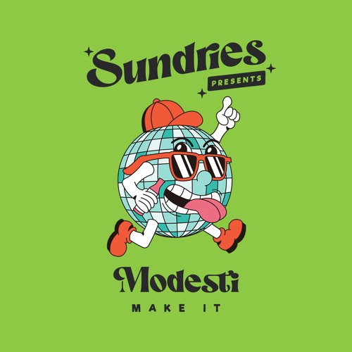 Stream PREMIERE: Modesti - Make It [Sundries] by Music Department ...