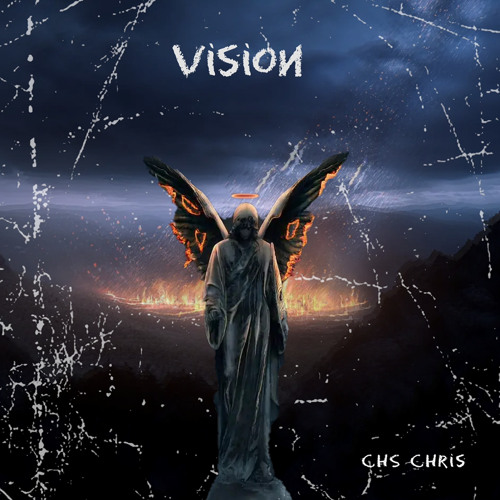 Stream CHS Chris-Vision(offical audio) by Chs chris ꪜ | Listen online ...