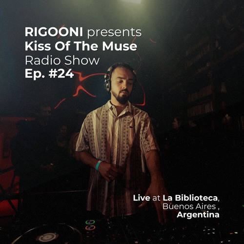 RIGOONI @ Kiss Of The Muse 024 (La Biblioteca Buenos Aires, Argentina ...