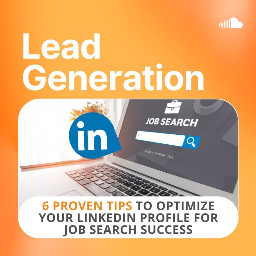 Stream 6 Proven Tips To Optimize Your LinkedIn Profile For Job Search Success by Searchbug ...
