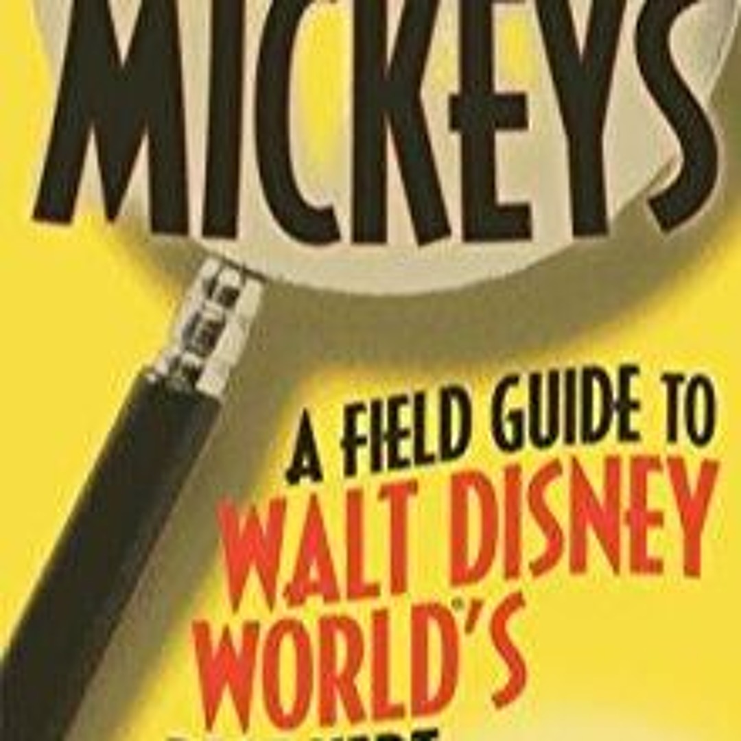 Stream DOWNLOAD Hidden Mickeys: A Field Guide to Walt Disney World?'s ...