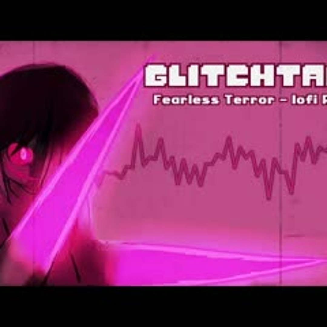 Stream Glitchtale OST - Fearless Terror [lofi Remix] by NyxTheShield ...