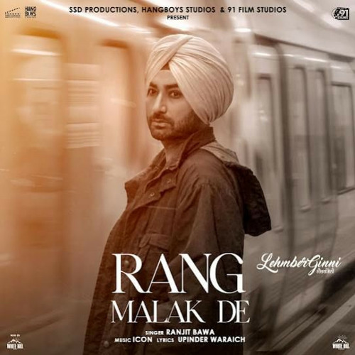 Stream Rang Malak De | Ranjit Bawa by Brand New Punjabi Songs | Listen online for free on SoundCloud