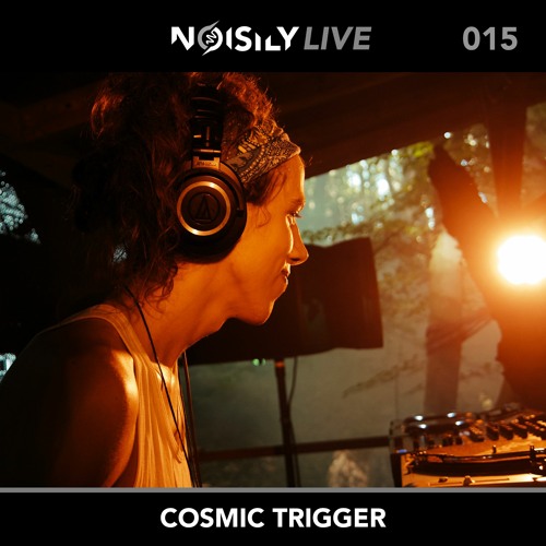 Stream Noisily LIVE 015 - Cosmic Trigger by Noisily Festival | Listen ...