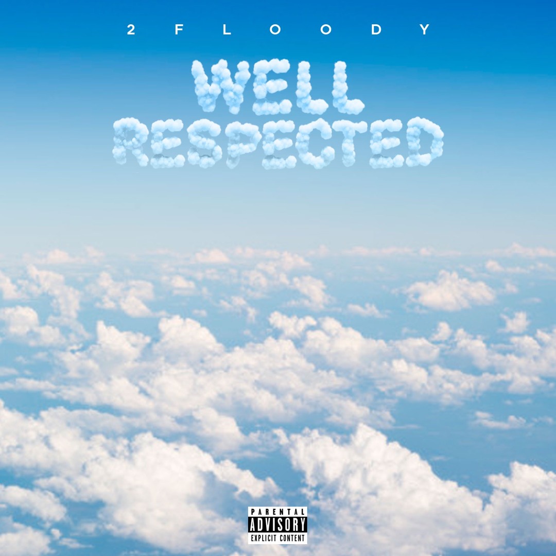 Stream Well Respected (prod. Yehor) by 2Floody | Listen online for free ...