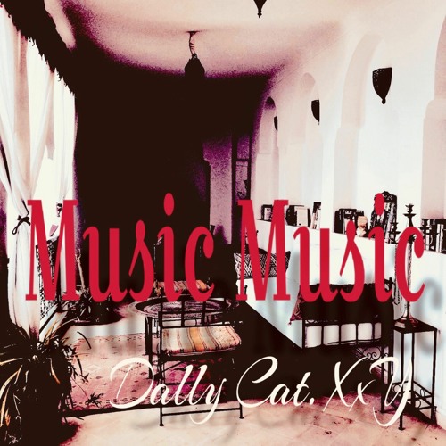 Stream Music Music by Dally Cat.XxY | Listen online for free on SoundCloud