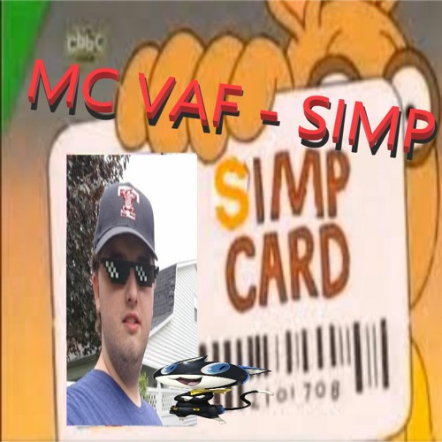 Stream SIMP by MC VAF | Listen online for free on SoundCloud