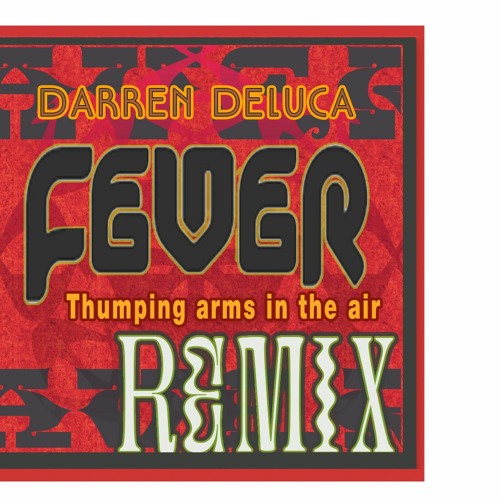 Stream Darren Deluca Fever by Darren Deluca | Listen online for free on ...