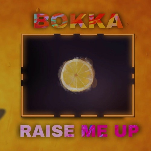 Stream Bokka-Raise me up (Official audio ) by Bokka | Listen online for ...
