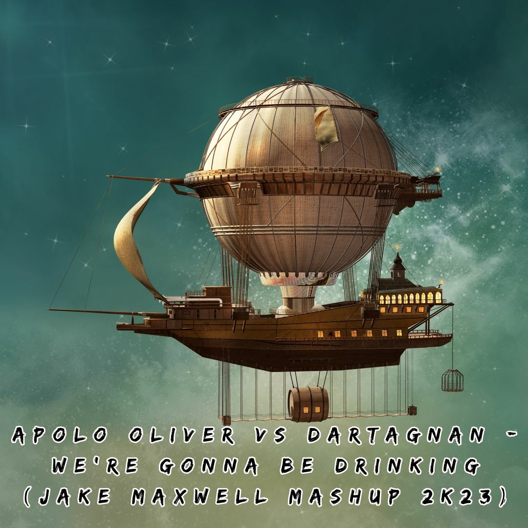 Stream Apolo Oliver Vs DArtagnan - We're Gonna Be Drinking (Jake ...