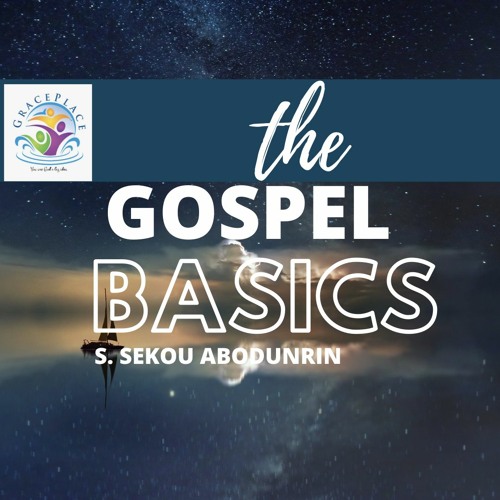 Stream GracePlace | Listen to The Gospel Basics playlist online for ...