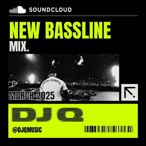 Stream New Bassline Mix March 2025 by DJ Q | Listen online for free on ...