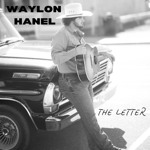 Stream The Letter by Waylon Hanel | Listen online for free on SoundCloud
