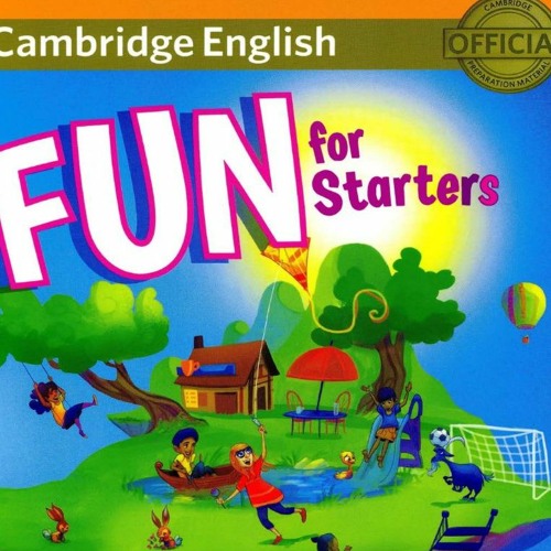 Stream Cambridge University Press - Fun For Starters Fourth Edition ...