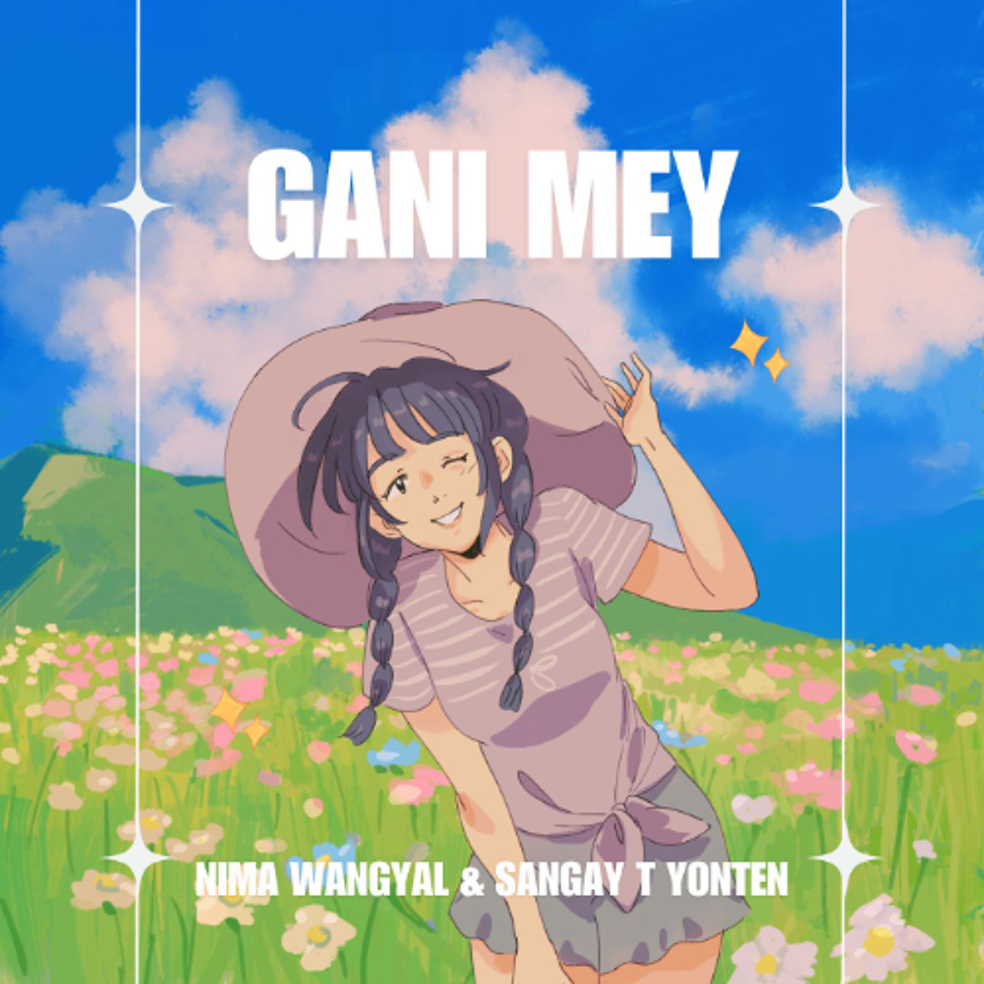 Stream Gani Mey_Nima Wangyal & Sangay T Yonten(5MB STUDIO) by 5MB ...
