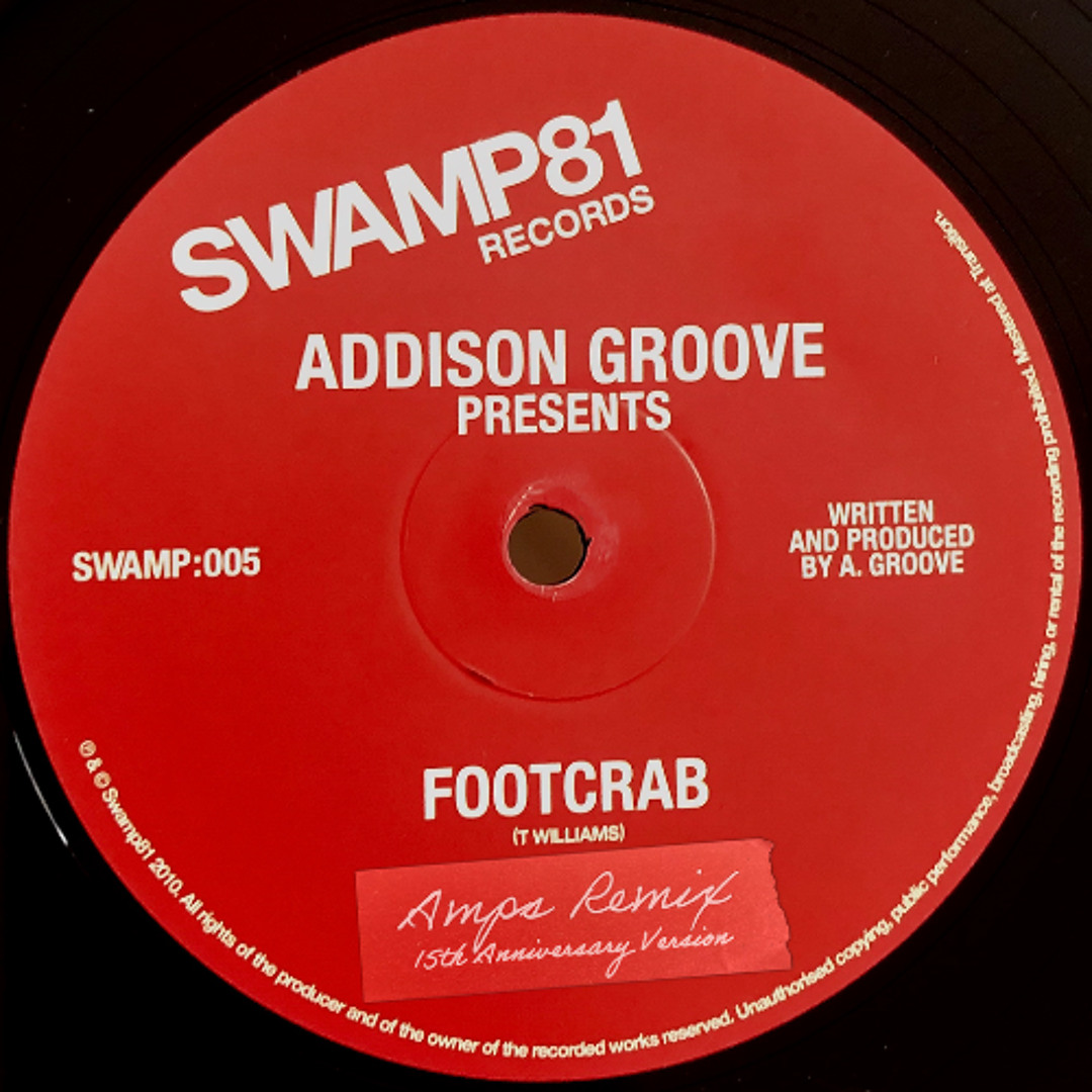 Stream Addison Groove - Footcrab (Amps Remix)[15th ANNIVERSARY Version ...