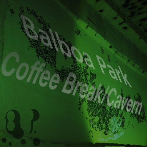 Stream Balboa Park | Listen to Coffee Break / Cavern playlist online ...