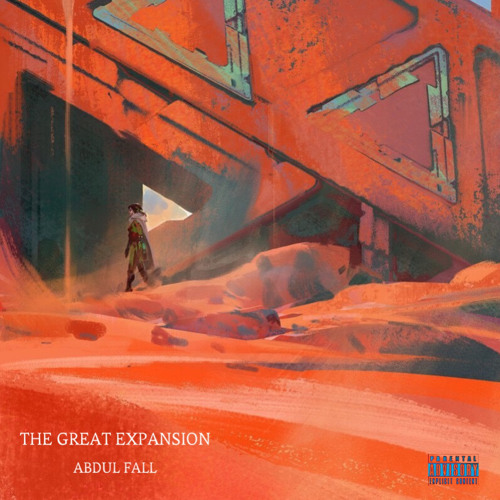 Stream THE GREAT EXPANSION by Abdul Fall | Listen online for free on ...