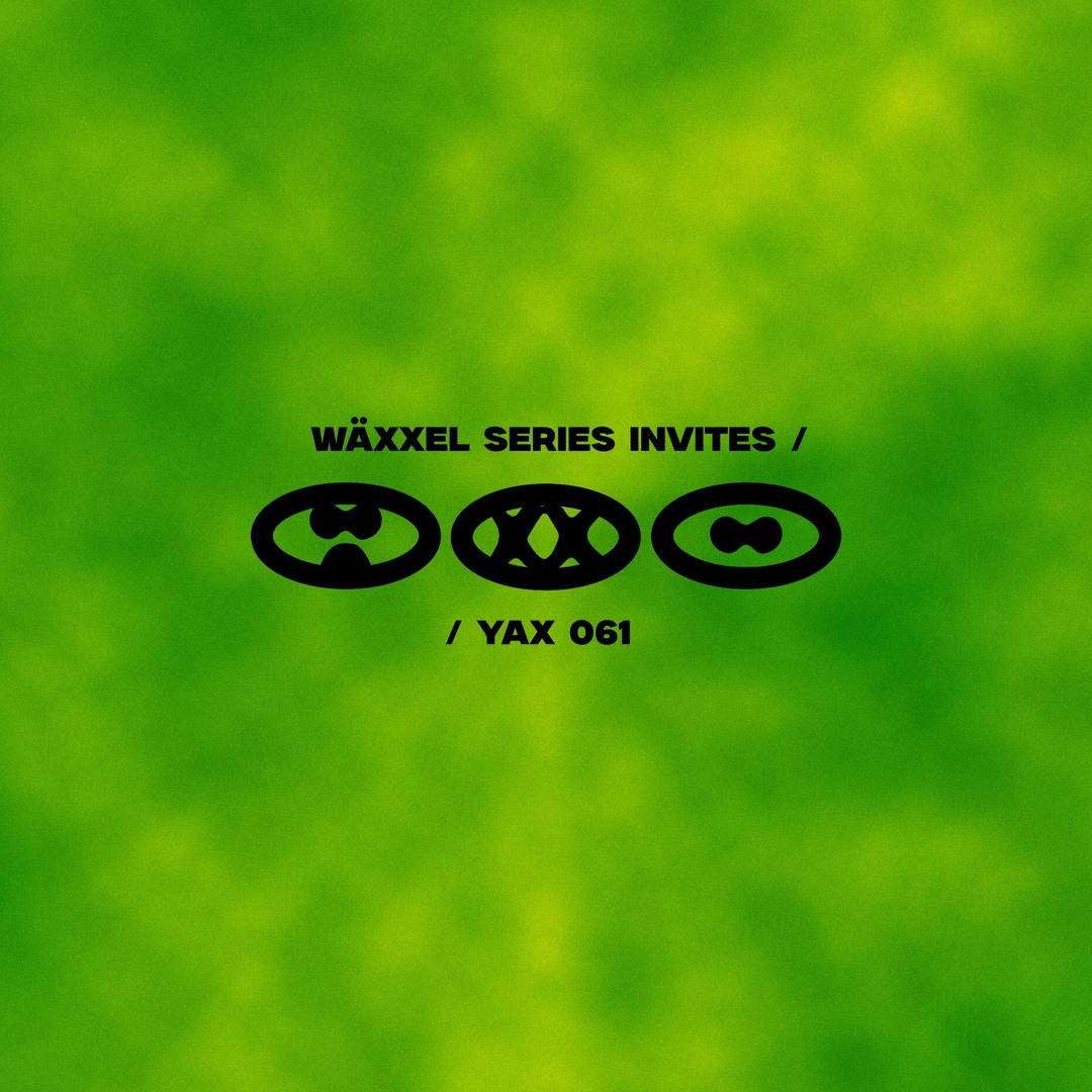 Stream Wäxxel Series 061 // Yax by Wäxxel | Listen online for free on ...