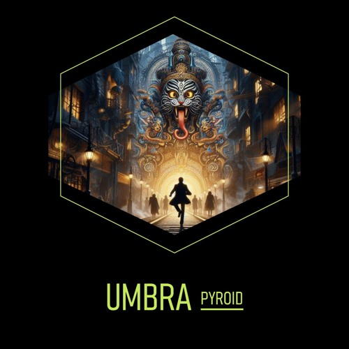 Stream Umbra by Pyroid | Listen online for free on SoundCloud