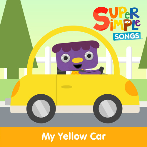 Stream My Yellow Car (Sing-Along) by Super Simple Songs | Listen online ...