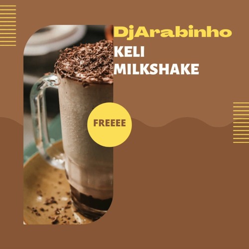 Stream Kelis - Milkshake ( BBoy REMIX . Dj Arabinho )120bpm Master by ...