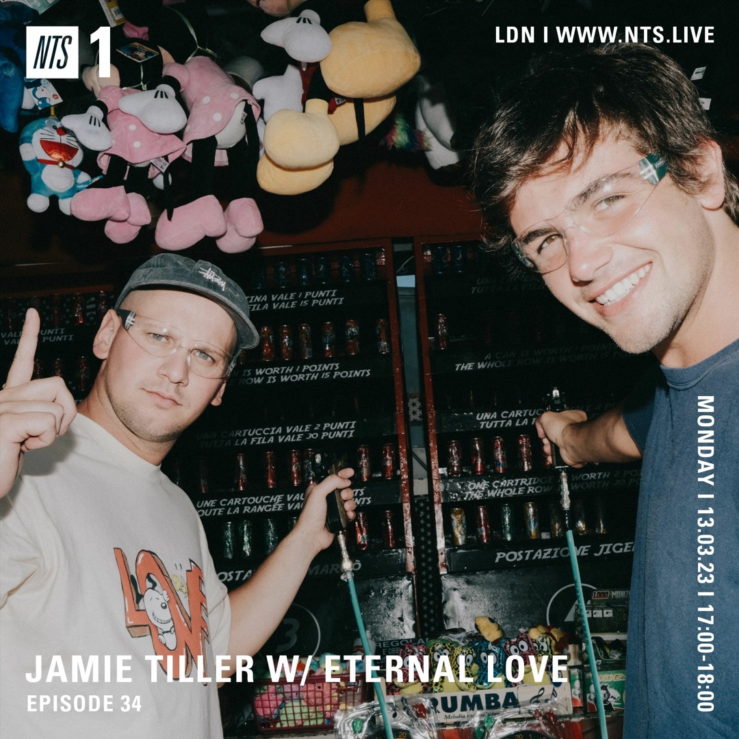 Stream NTS Radio Show Ep. 34 - Jamie Tiller w/ Eternal Love by Eternal ...