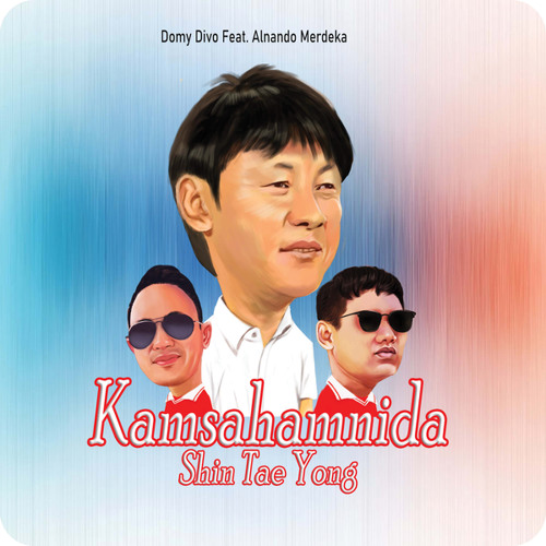 Stream Kamsahamnida Shin Tae Yong by Domy Divo | Listen online for free on SoundCloud