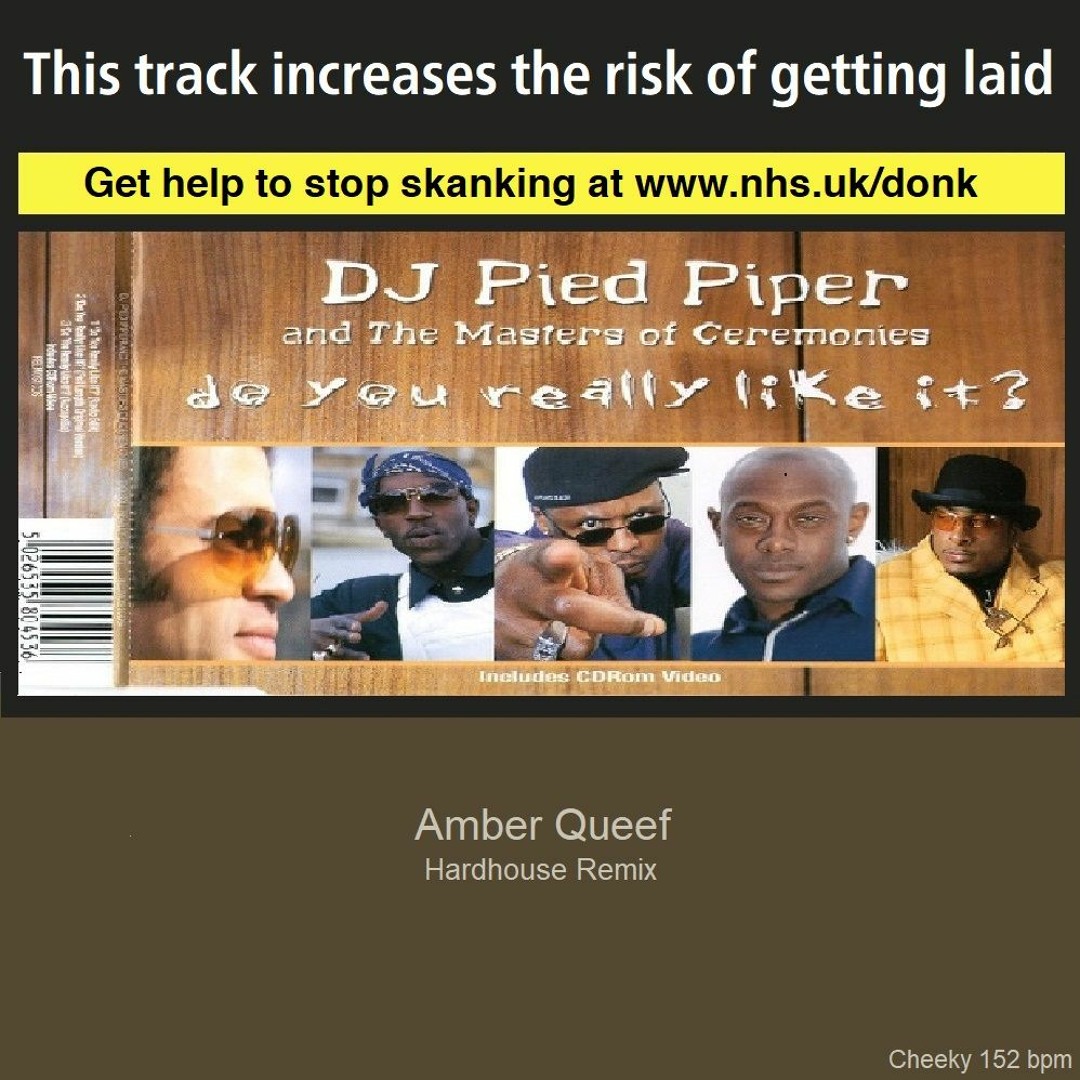 Stream Do you really like it? [amber queef hardhouse remix] by ...