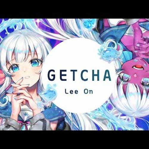 Stream 【Cover】 GETCHA! 【Lee On - にじさんじKR】 by Crispy | Listen online for ...