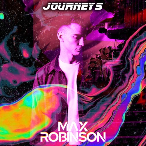 Max Robinson - Xabi Only's Journeys 301 2024-09-20