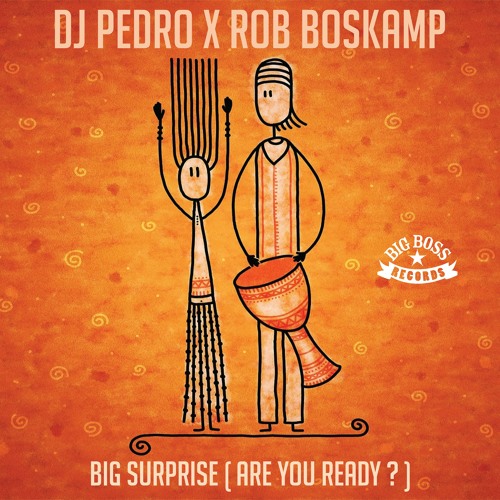 Stream DJ Pedro X Rob Boskamp - Big Surprise (Are You Ready) Def Master by Rob Boskamp | Listen ...