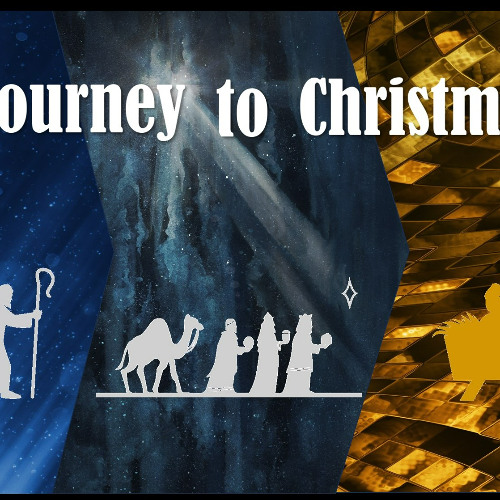 Stream Journey to Christmas, Part 2 by Gulf Coast Fellowship | Listen ...