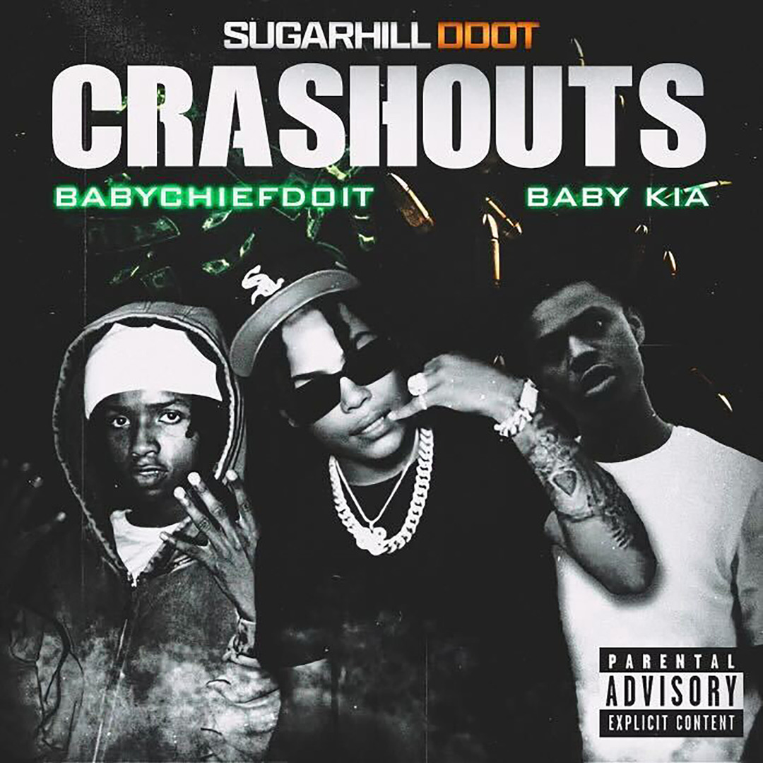 Stream Crashouts (feat. BabyChiefDoit & Baby Kia) by Sugarhill Ddot ...