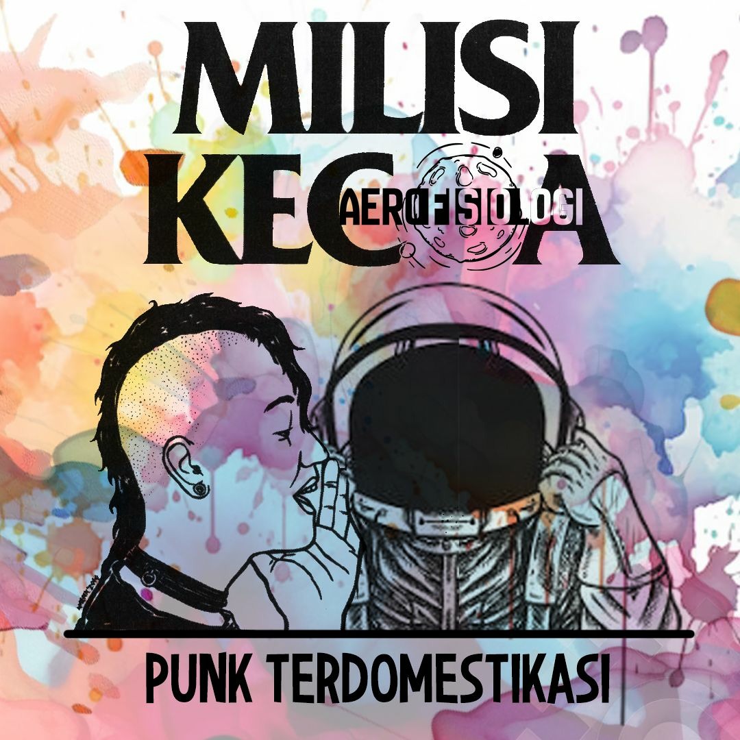 Stream Milisi Kecoa - Punk Terdomestikasi - AEROFISIOLOGI remake by ...